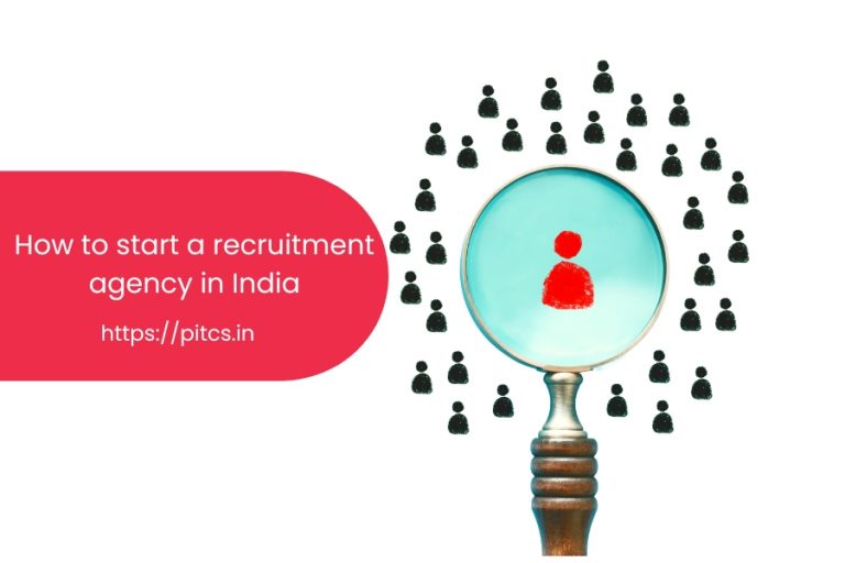 How to start a recruitment agency in India? — PITCS